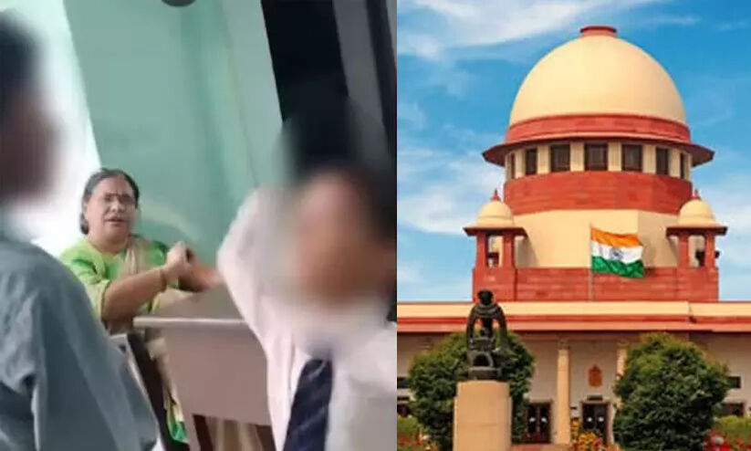 ‘വിദ്യാർഥിയുടെ മുഖത്തടിപ്പിച്ച സംഭവം ഒരു സമുദായത്തെ ലക്ഷ്യമിട്ടുള്ളത് ...